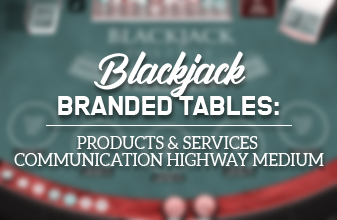 Blackjack Branded Tables: Multi-Channel Medium [And Podium]